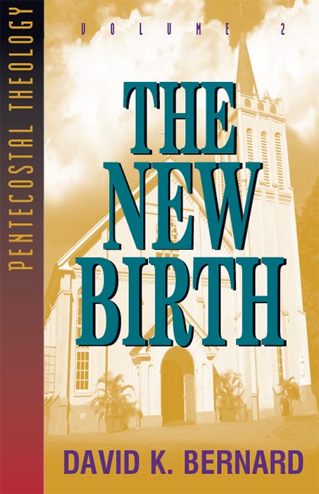 The New Birth (Volume 2) | Pentecostal Publishing House
