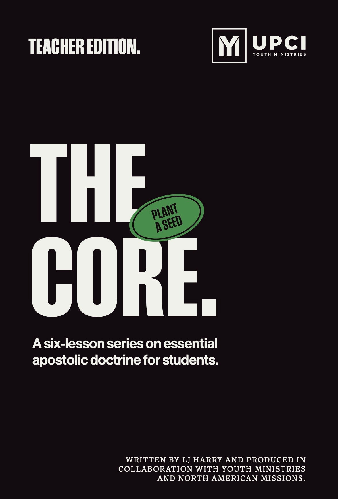 The Core: Revised Teacher Edition | Pentecostal Publishing House